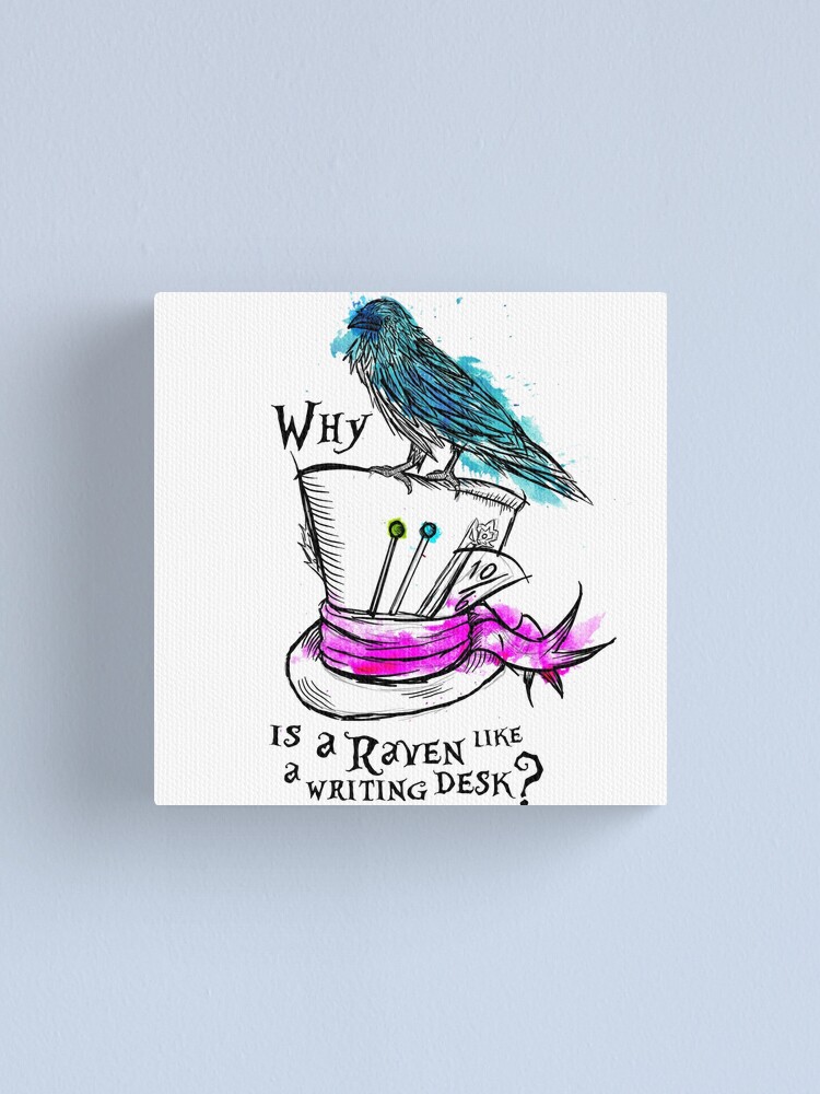 "Why is a raven like a writing desk?" Canvas Print by HannahPalmerArt ...
