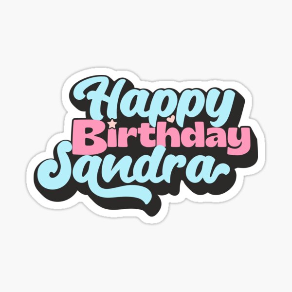 "Happy Birthday Sandra, Gift for Sandra, Custom Gift Sandra ...