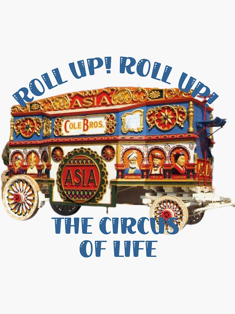 "roll up! roll up!" Sticker by Britishglory | Redbubble