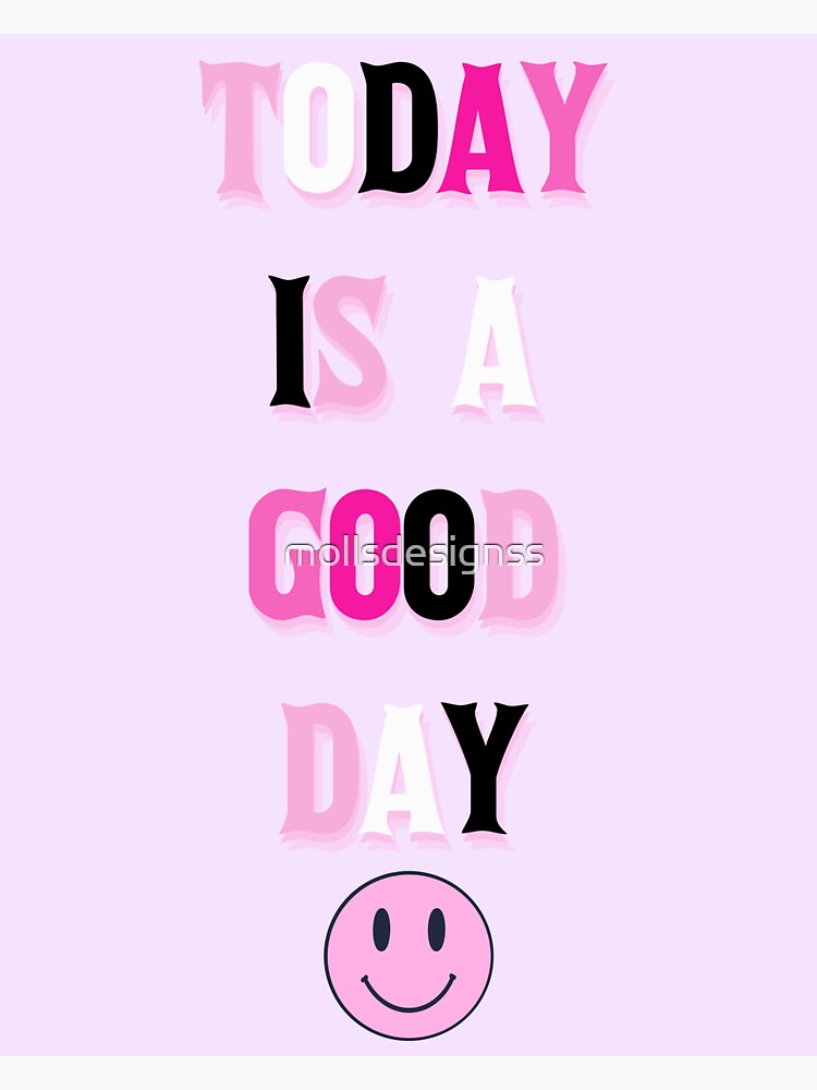 "today is a good day smiley face" Sticker by mollsdesignss | Redbubble