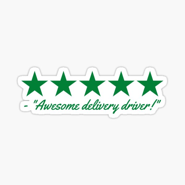 "5 Star Amazing Delivery Driver Green Font | Driver Service ...