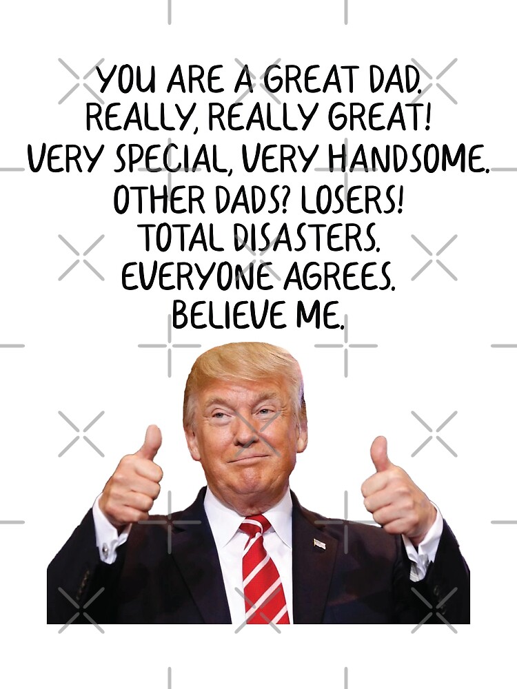 "You Are A Great Dad Trump" Greeting Card for Sale by TheMugsZone ...