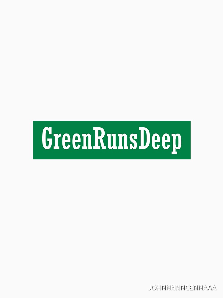 "Green Runs Deep Celtics " T-shirt for Sale by JOHNNNNNCENNAAA ...