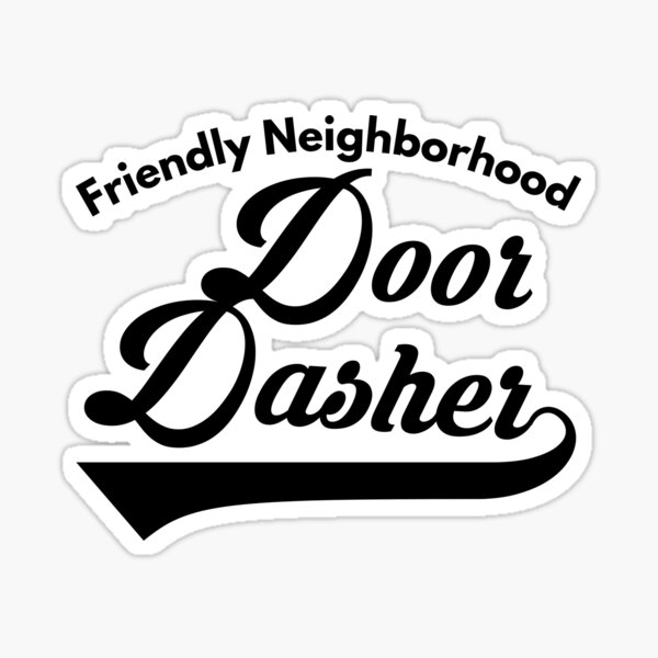 "Retro Friendly Neighborhood Door Dasher Black Font | Food Driver ...