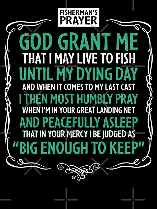 "Fisherman's Prayer" by GKdesign | Redbubble