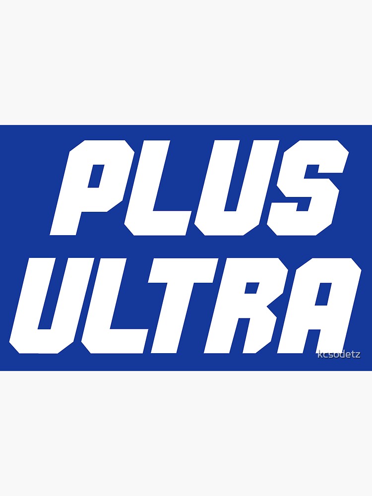 "PLUS ULTRA" Sticker by kcsodetz | Redbubble