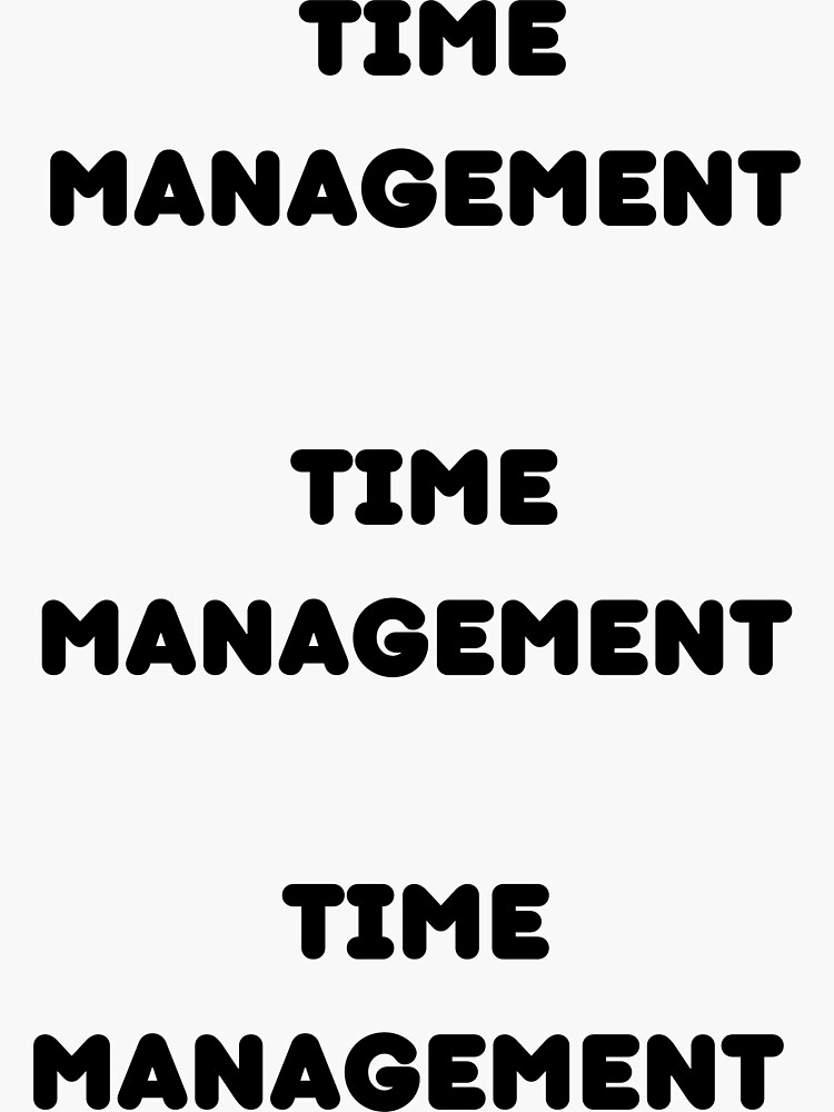 "Time Management | work | time | management" Sticker for Sale by ...