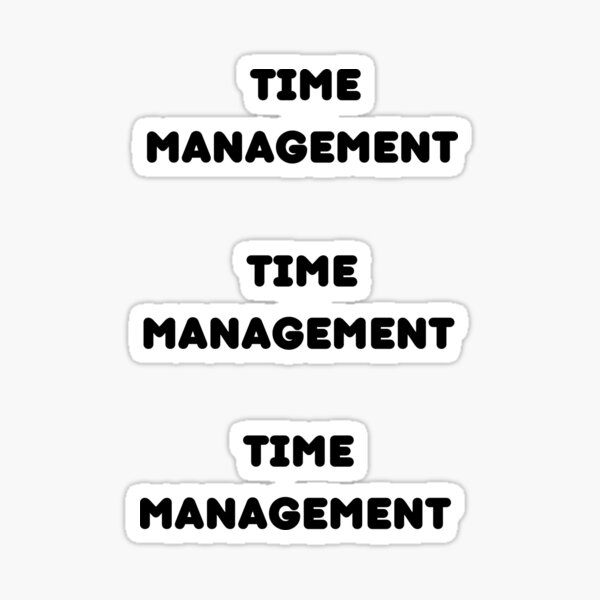time-management-work-time-management-sticker-for-sale-by