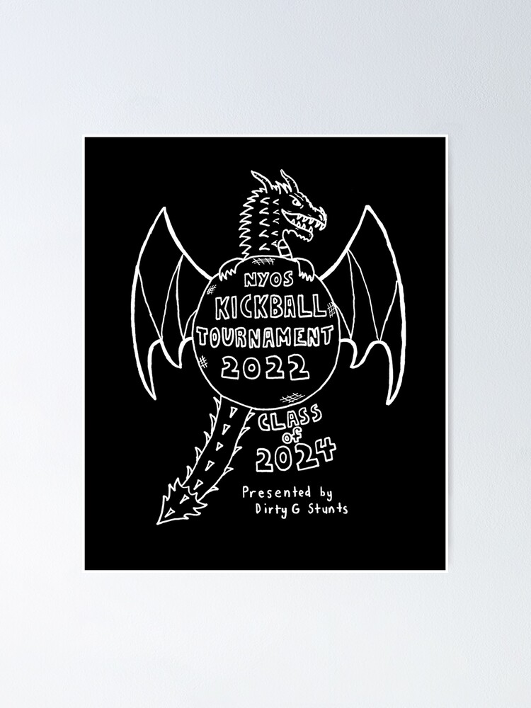 "2022 NYOS Kickball Class of 2024" Poster for Sale by osborange | Redbubble