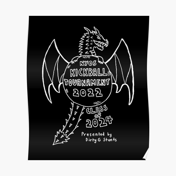 "2022 NYOS Kickball Class of 2024" Poster for Sale by osborange | Redbubble