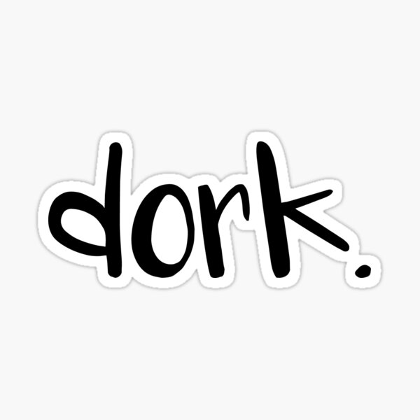 "dork. black" Sticker for Sale by inphocus | Redbubble