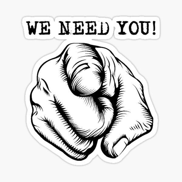 "We need you" Sticker for Sale by LadyBirdsLK | Redbubble