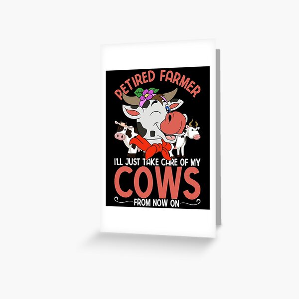 "Funny Retirement Farming Retired Farmer Farm Animal Cow" Greeting Card ...