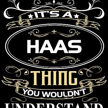 "Haas Name Shirt It's A Haas Thing You Wouldn't Understand" Tote Bag ...