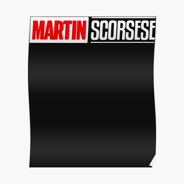 "Best seller martin scorsese logo" Poster for Sale by KarenHarris5 ...