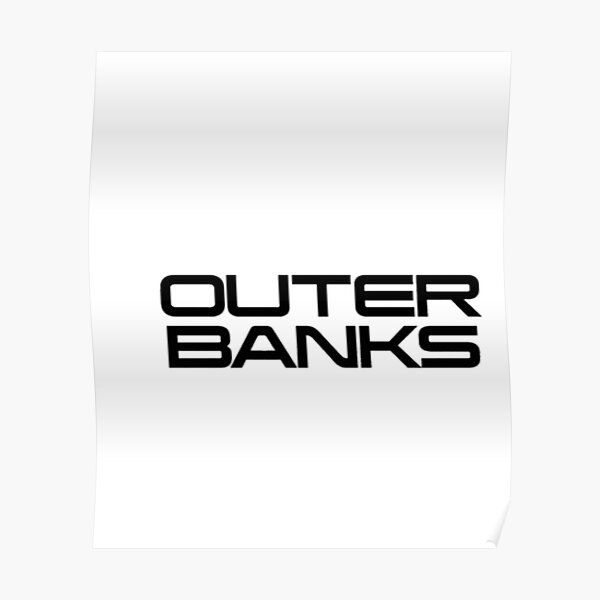 "Outer Banks logo Perfect Gift outer banks" Poster for Sale by ...