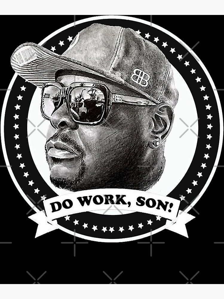 "Do Work, Son Funny Gifts Boy Girl" Poster for Sale by Carvalho11244 ...