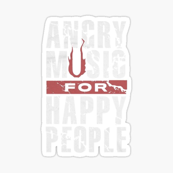 "Angry Music for Happy People Premium T-Shirt" Sticker by Heinerman ...