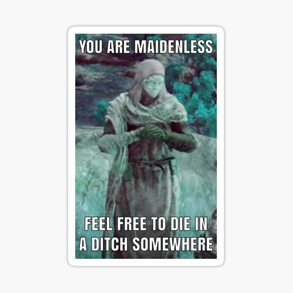 "No Maidens Elder Ring Funny Meme 2 Sticker" Sticker for Sale by ...
