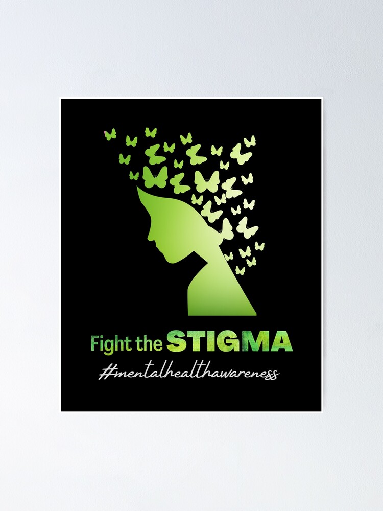 "Fight The Stigma mental Health Awareness Month Positive Quote" Poster ...