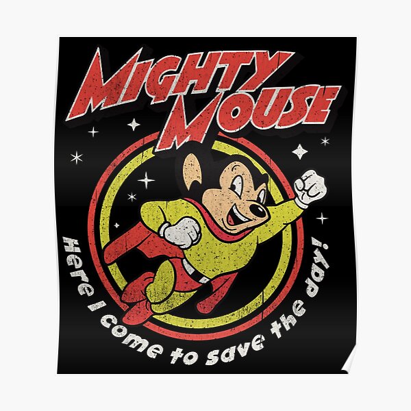 "Mighty Mouse Worn" Poster for Sale by alhern67 | Redbubble