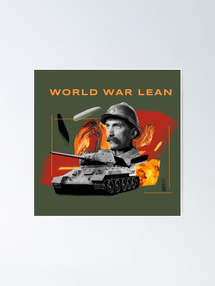 "WORLD WAR LEAN" Poster for Sale by CrisTEE | Redbubble