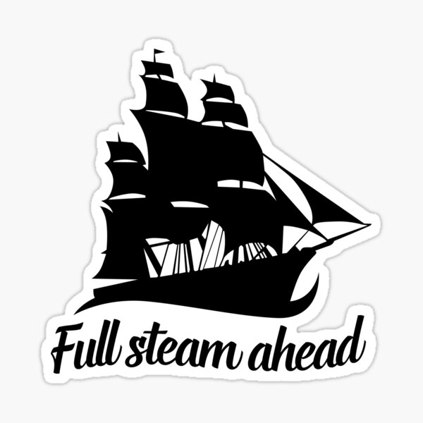"Sailing Ship, Full Steam Ahead" Sticker for Sale by LaraPundol | Redbubble
