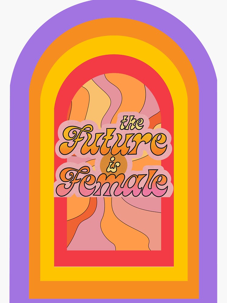 "The Future Is Female" Sticker for Sale by ShannaBTalley13 | Redbubble