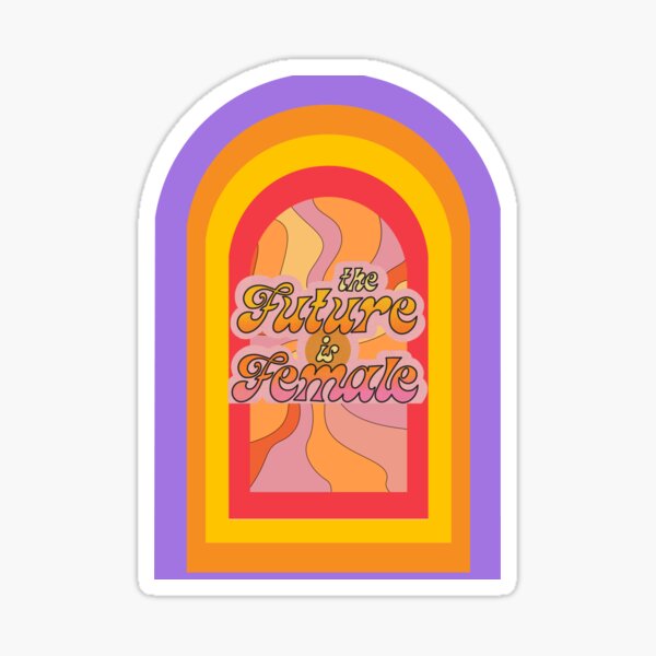 "The Future Is Female" Sticker for Sale by ShannaBTalley13 | Redbubble