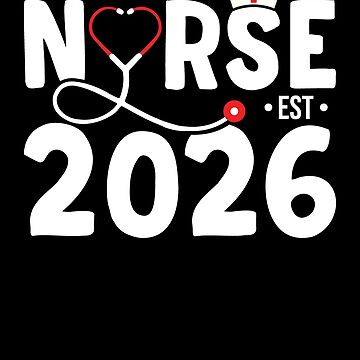 "Nurse Est 2026 Shirt, Nurse Graduation Shirt, Future Nurse Shirt ...