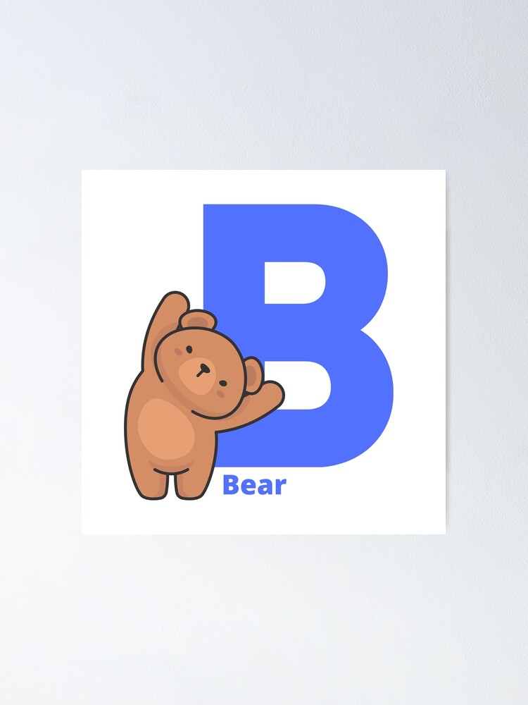"B for Bear - Alphabet and Animals" Poster for Sale by CherieTree ...
