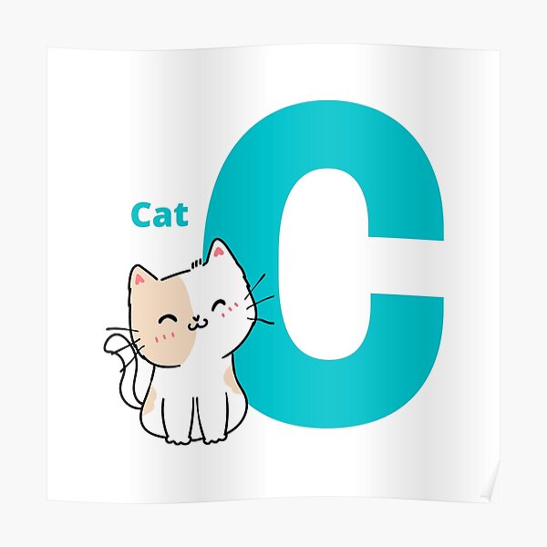 "C for Cat - Alphabet and Animals" Poster for Sale by CherieTree ...