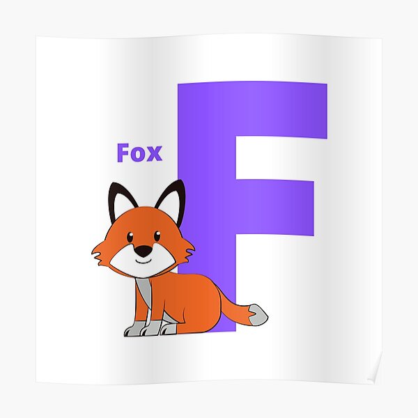 "F for Fox - Alphabet and Animals" Poster for Sale by CherieTree ...