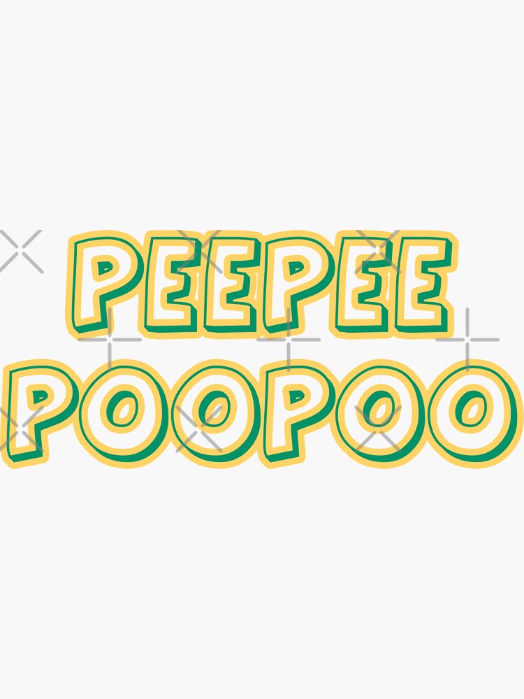 "peepeepoopoo poopoopeepee" Sticker by RYUK20 | Redbubble
