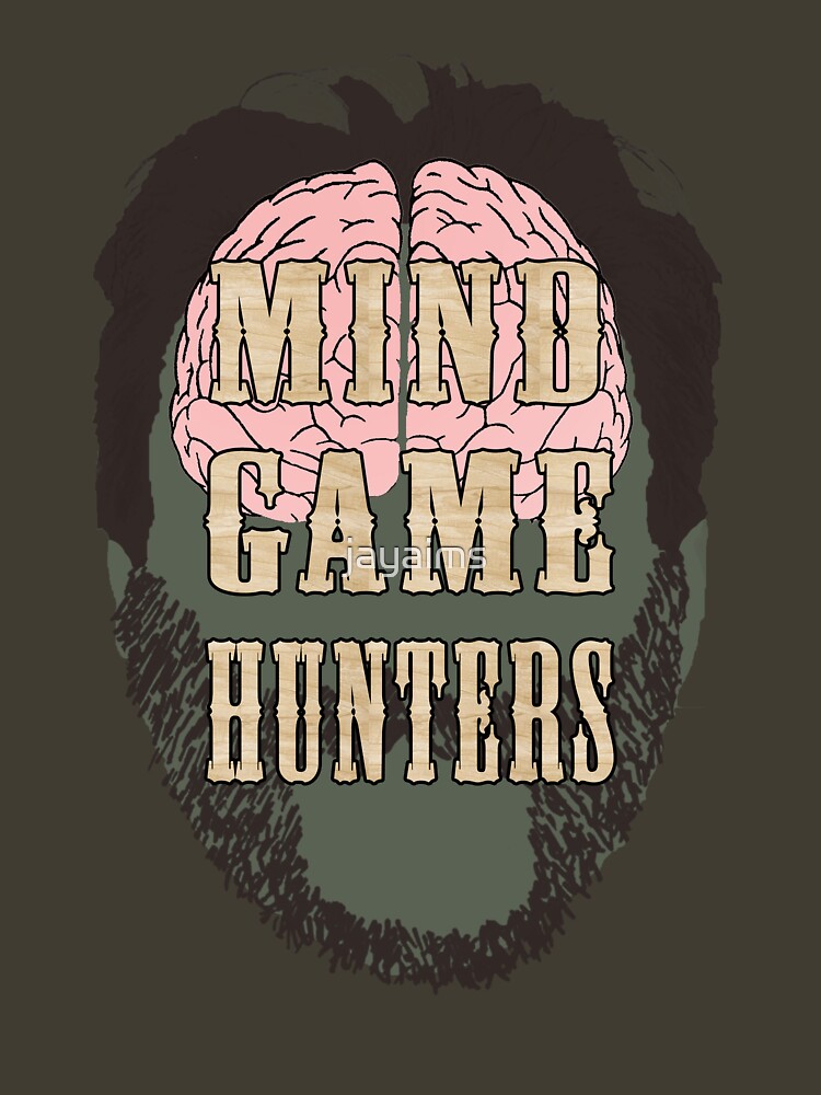 "Mind Game Hunters" T-shirt for Sale by jayaims | Redbubble | kevin t ...