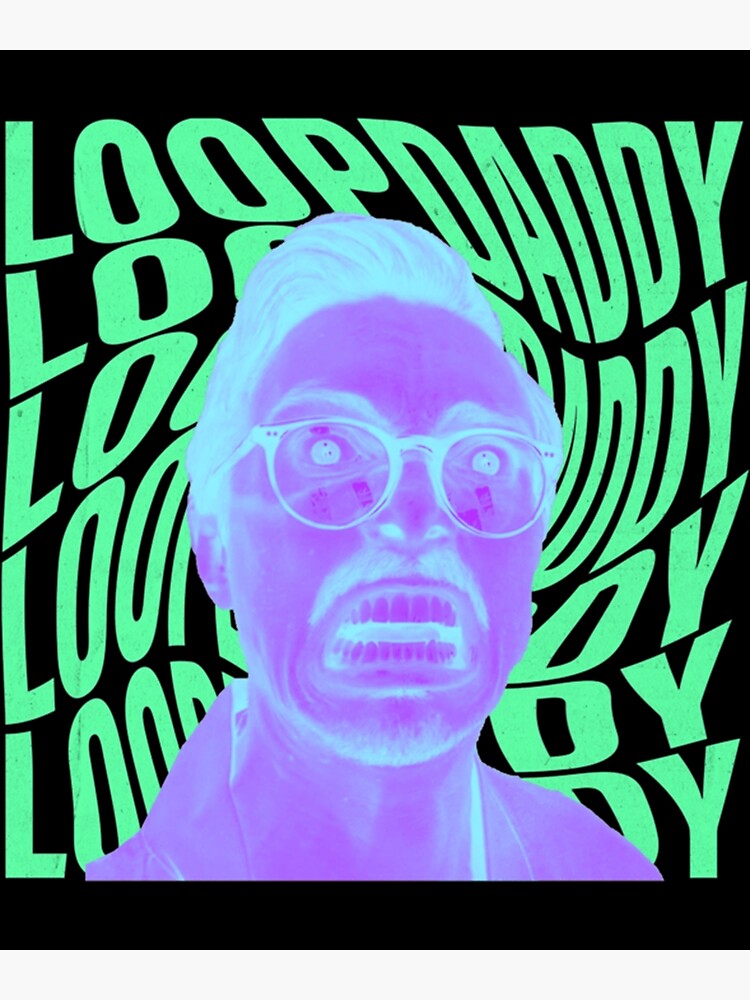 Marc Loop Daddy Art Design Premium Matte Vertical Poster Designed ...