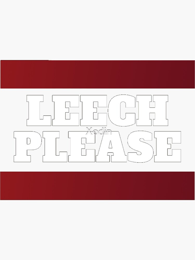 "Leech please! Funny" Sticker for Sale by Xodin | Redbubble