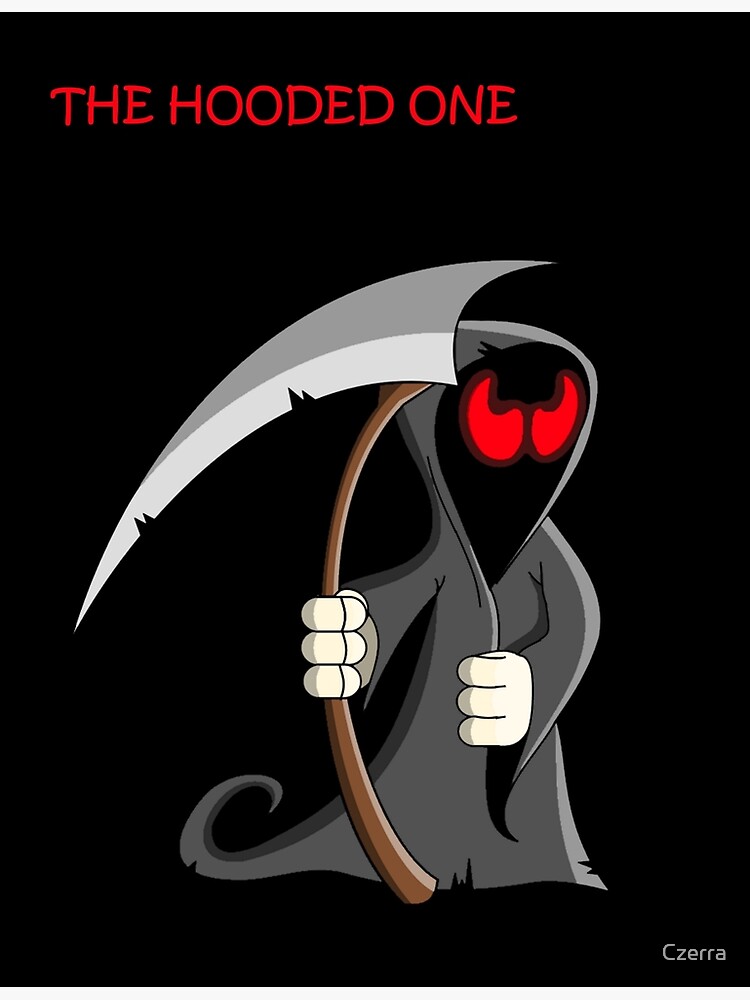 "The Hooded One" Poster by Czerra | Redbubble