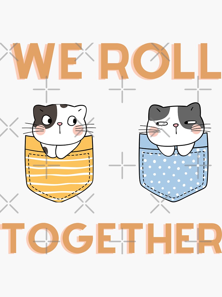 "We Roll Together" Sticker by fabrice1987 | Redbubble