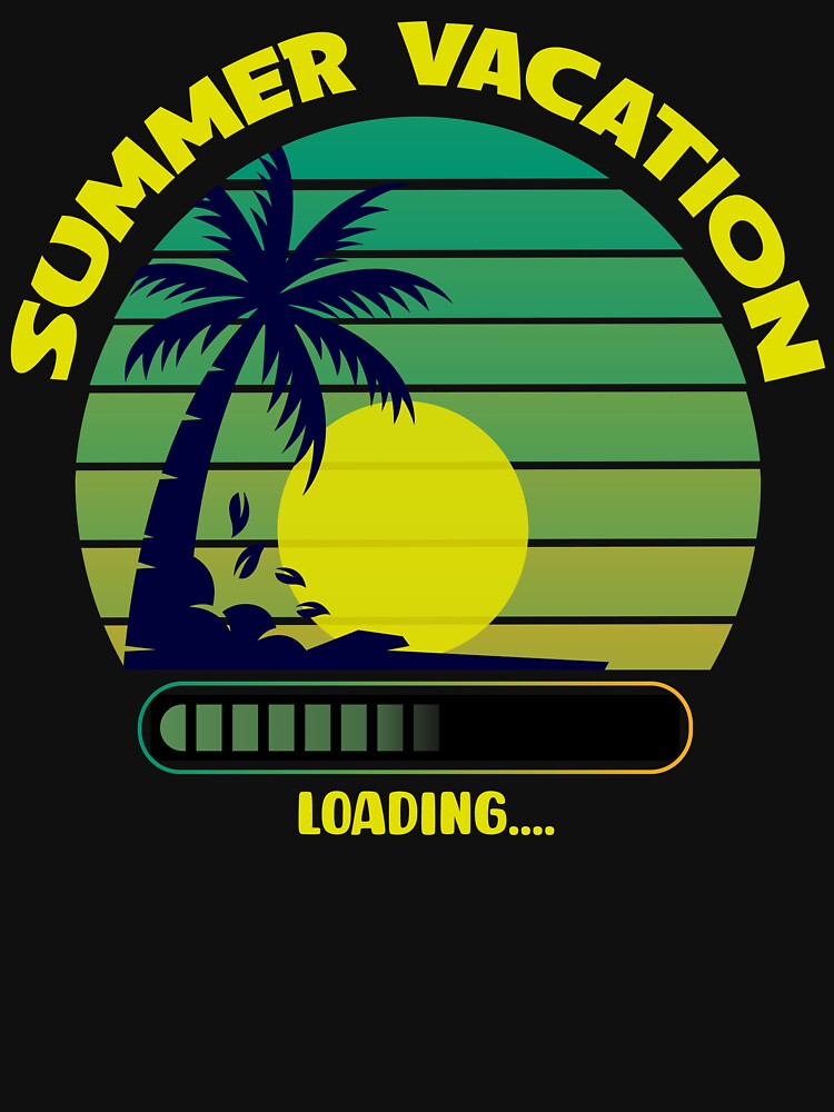 "Summer Vacation Loading, Teacher Last Day Of School" T-shirt for Sale ...
