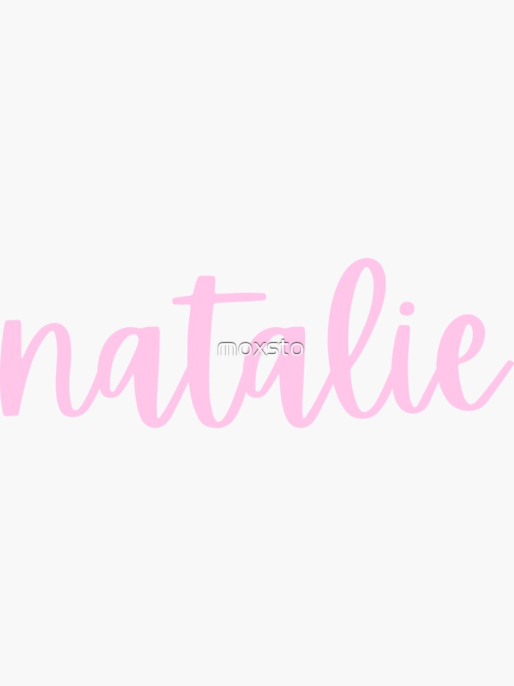 "Natalie name - Pink" Sticker for Sale by moxsto | Redbubble