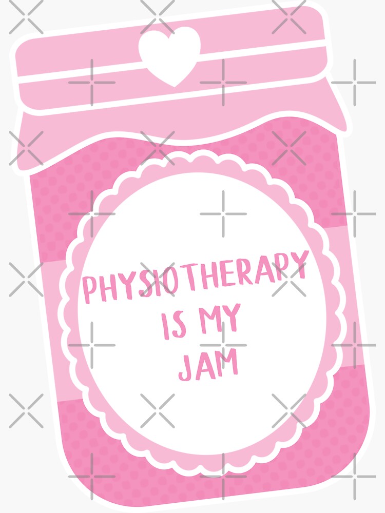 "Physiotherapy Is My Jam" Sticker for Sale by teesaurus | Redbubble