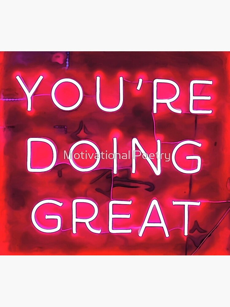 "you're doing great Motivational Poetry" Poster for Sale by ...