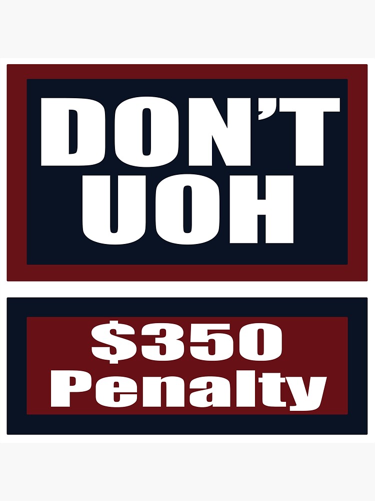 "Don't Uoh $350 Penalty" Sticker for Sale by Kryska-V | Redbubble