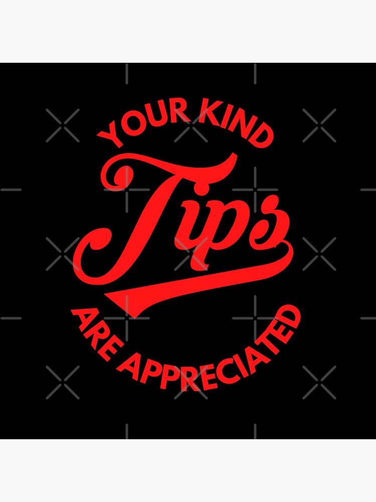 "Your Kind Tips Are Appreciated Sticker Red Font | Customer Service ...