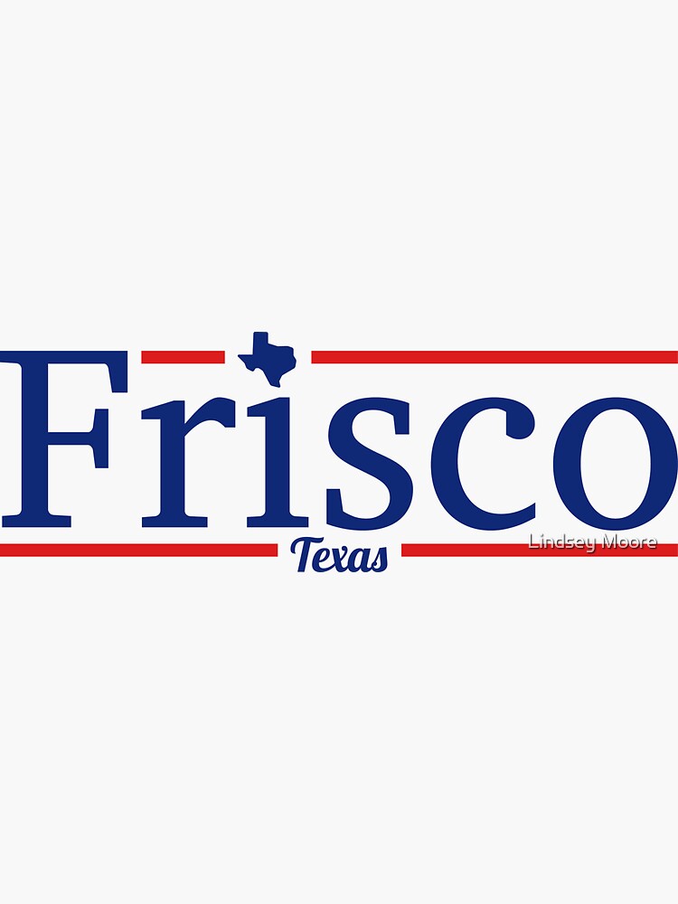 "Frisco, Texas" Sticker by lindseymorrison | Redbubble