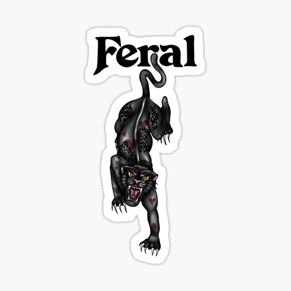 "Feral" Sticker for Sale by DaniRoseTattoo | Redbubble