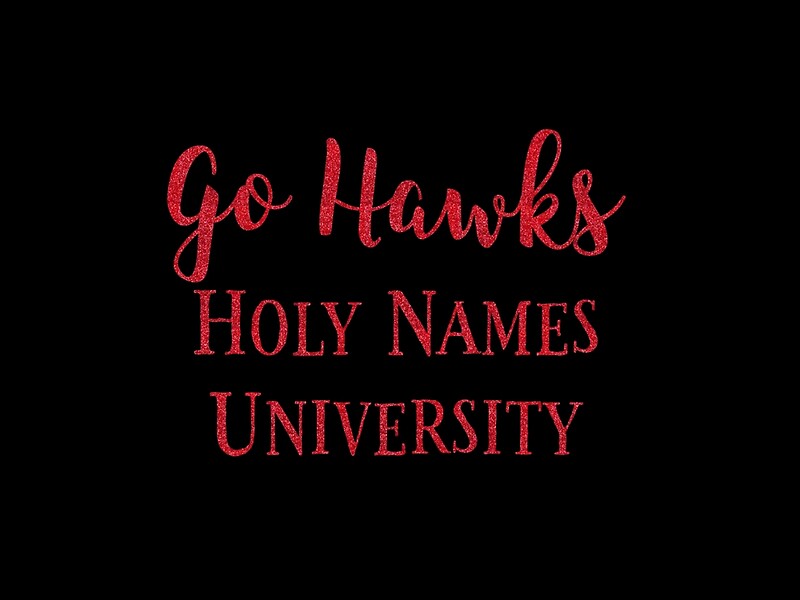 "Holy Names University" by baileyvannatta | Redbubble