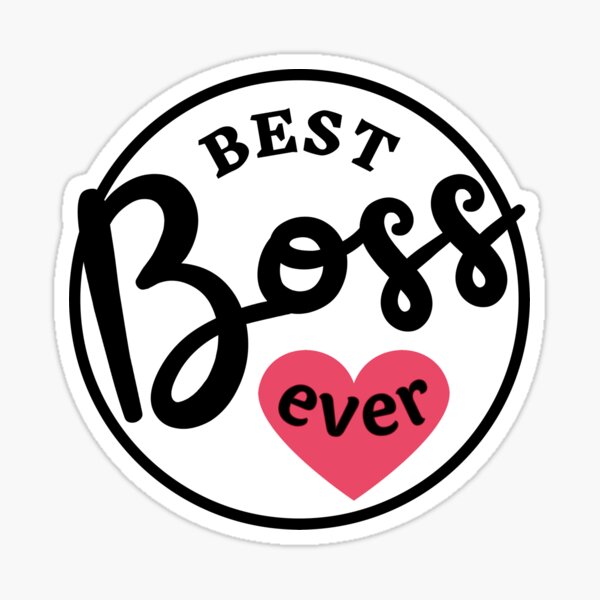 "Best Boss Ever - Boss Praise" Sticker by MarinaGorban | Redbubble
