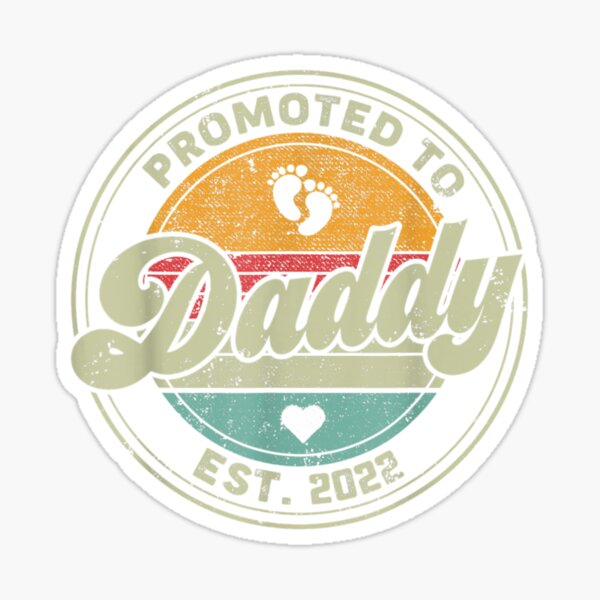 "Vintage Promoted to Daddy 2022 for New Daddy First Time" Sticker by ...